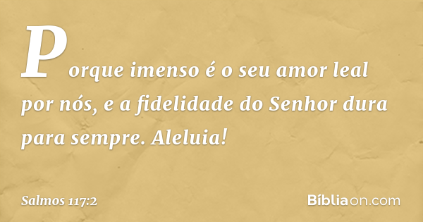 Salmo 117:2 - Bíblia