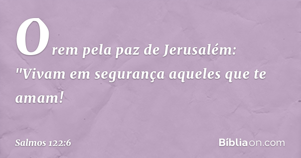 Salmo 122:6 - Bíblia