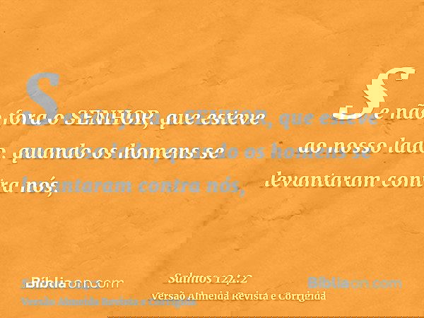 Salmo 124:2 - Bíblia