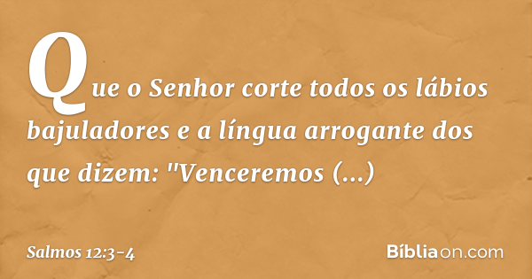 Salmo 12:3-4 - Bíblia