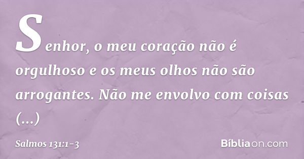 Salmo 131:1-3 - Bíblia