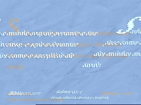 Salmo 141:2 - Bíblia