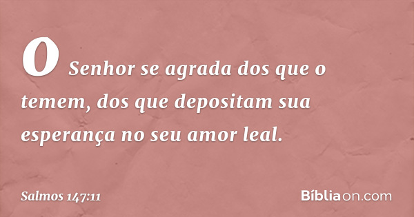 Salmo 147:11 - Bíblia