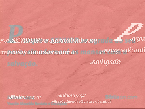 Salmo 149:4 - Bíblia