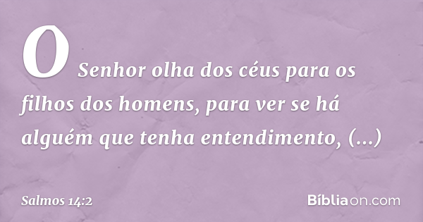 Salmo 14:2 - Bíblia