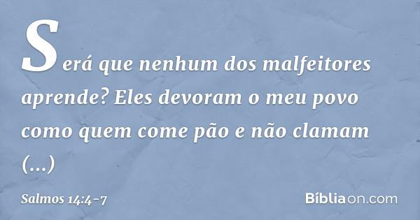 Salmo 14:4-7 - Bíblia