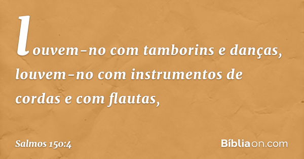 Salmo 150:4 - Bíblia