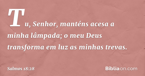 Salmo 18:28 - Bíblia