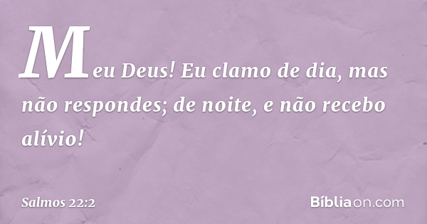 Salmo 22:2 - Bíblia