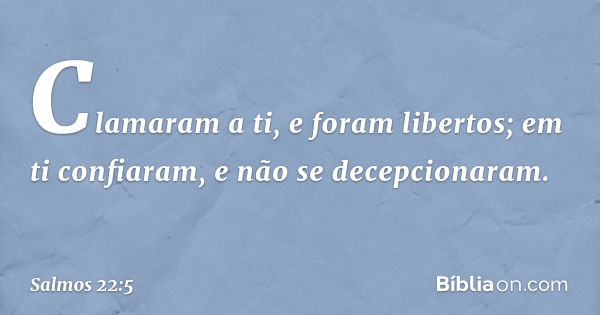 Salmo 22:5 - Bíblia