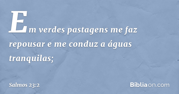 Salmo 23:2 - Bíblia