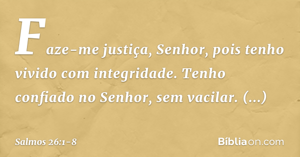 Salmo 26:1-8 - Bíblia
