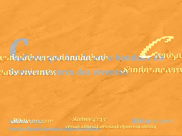 Salmo 27:13 - Bíblia