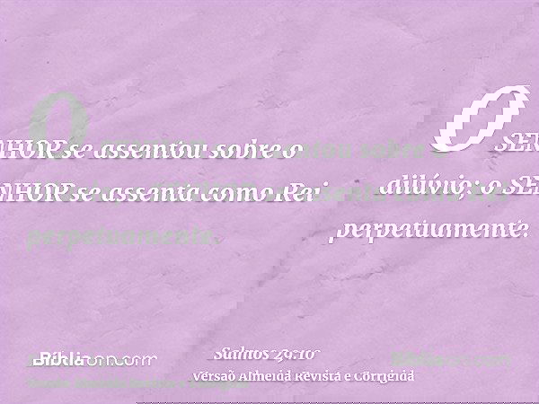 Salmo 29:10 - Bíblia