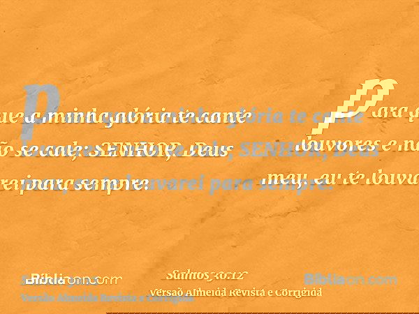 Salmo 30:12 - Bíblia