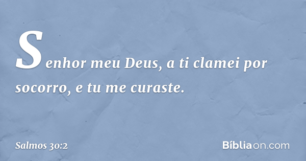 Salmo 30:2 - Bíblia