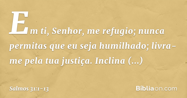 Salmo 31:1-13 - Bíblia