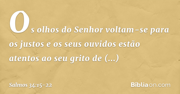 Salmo 34:15-22 - Bíblia