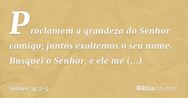Salmo 34:3-5 - Bíblia