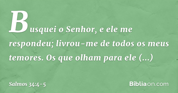 Salmo 34:4-5 - Bíblia