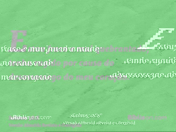 Salmo 38:8 - Bíblia