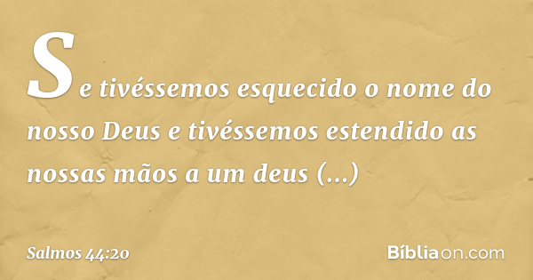 Salmo 44:20 - Bíblia