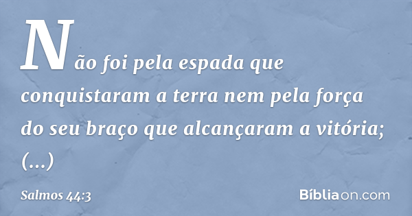Salmo 44:3 - Bíblia