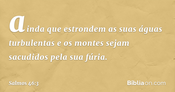 Salmo 46:3 - Bíblia