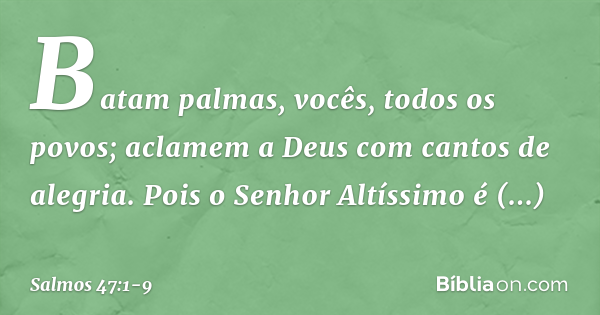 Salmo 47:1-9 - Bíblia