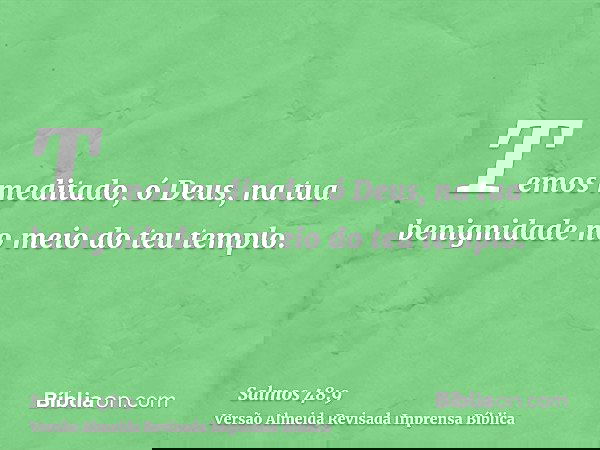 Salmo 48:9 - Bíblia