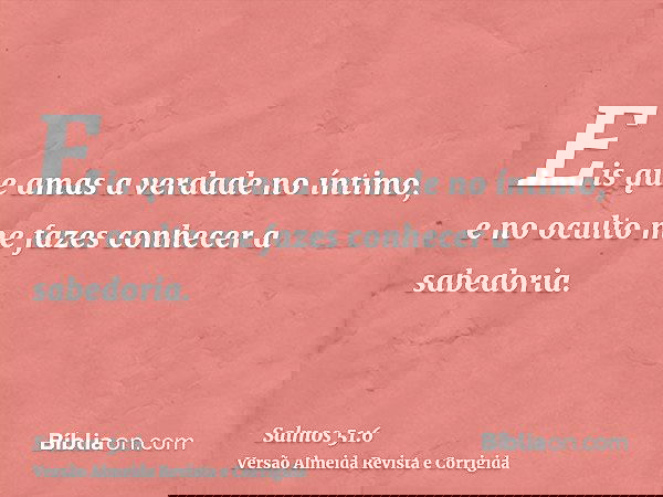 Salmo 51:6 - Bíblia