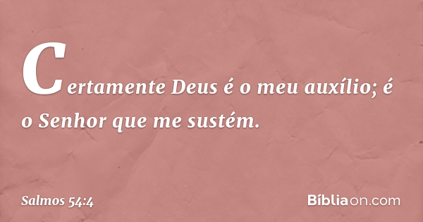 Salmo 54:4 - Bíblia