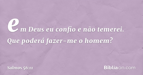 Salmo 56:11 - Bíblia