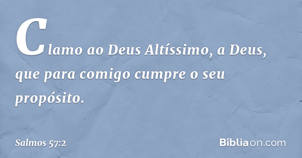 Salmo 57:2 - Bíblia