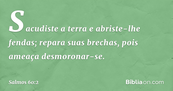 Salmo 60:2 - Bíblia