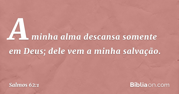 Salmo 62:1 - Bíblia