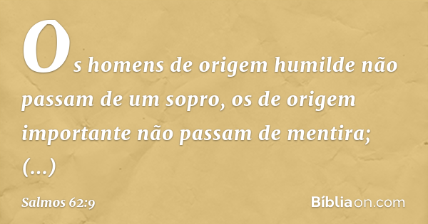 Salmo 62:9 - Bíblia