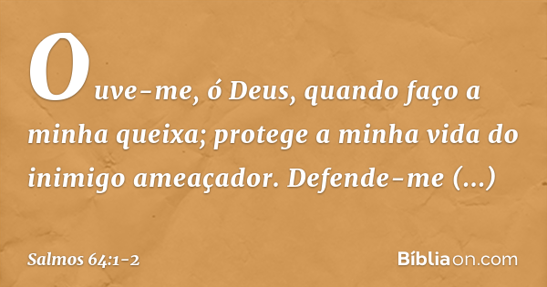 Salmo 64:1-2 - Bíblia