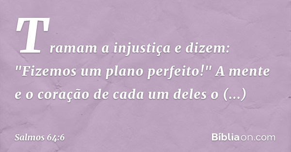 Salmo 64:6 - Bíblia