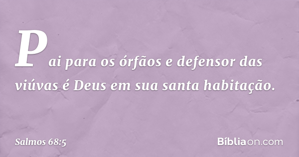 Salmo 68:5 - Bíblia