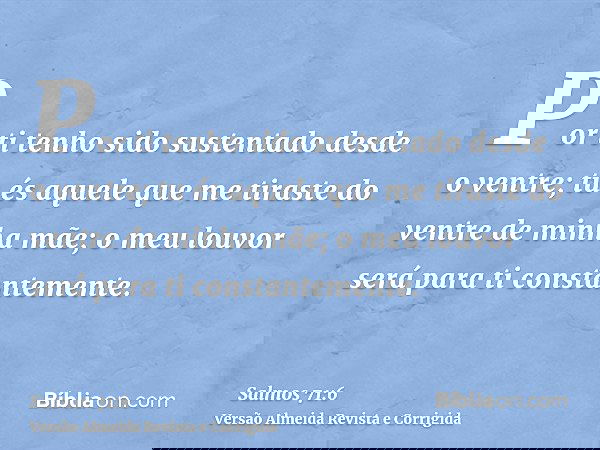 Salmo 71:6 - Bíblia