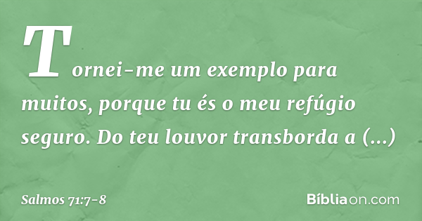 Salmo 71:7-8 - Bíblia