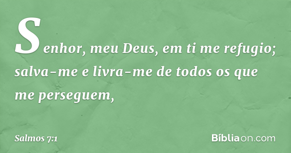 Salmo 7:1 - Bíblia