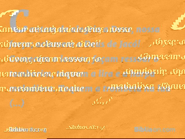 Salmo 81:1-4 - Bíblia
