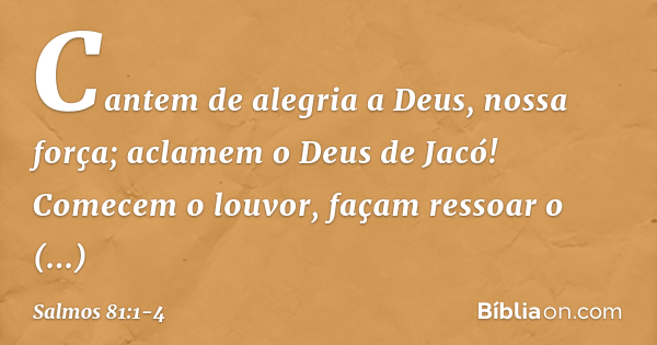 Salmo 81:1-4 - Bíblia