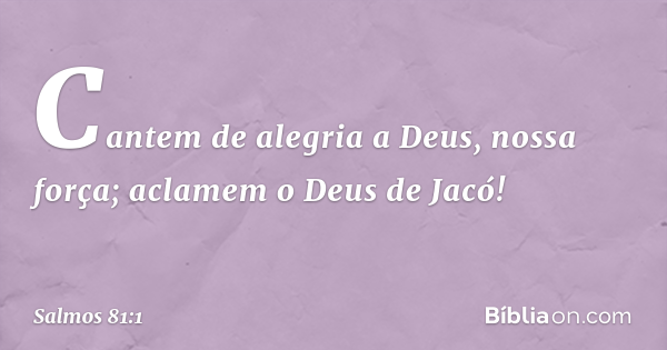 Salmo 81:1 - Bíblia