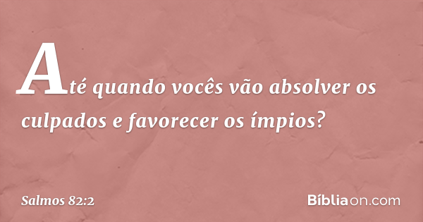 Salmo 82:2 - Bíblia