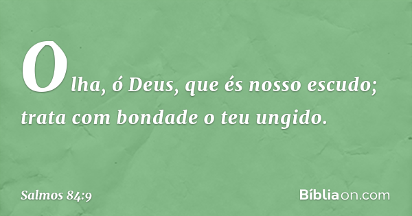 Salmo 84:9 - Bíblia