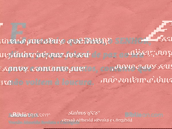 Salmo 85:8 - Bíblia