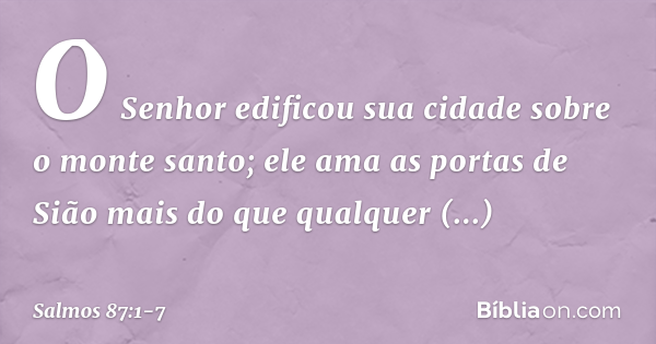 Salmo 87:1-7 - Bíblia